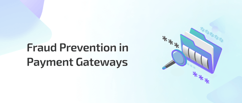 Payment Gateway Fraud Prevention Strategies + Solutions